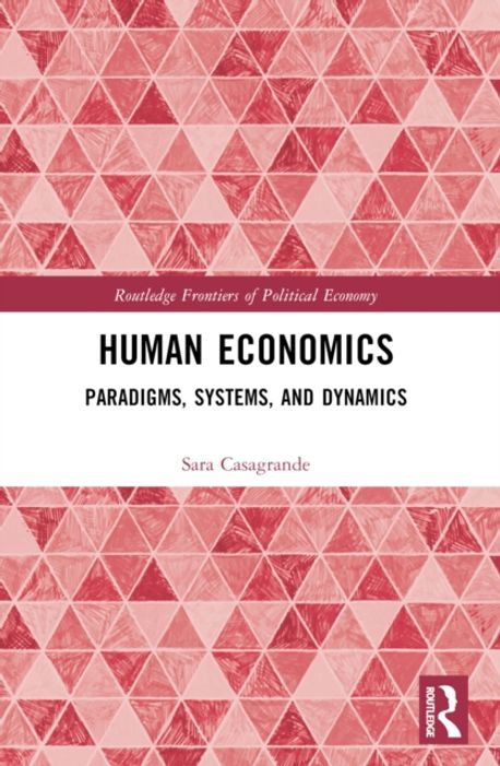 Human Economics | Casagrande, Sara - 교보문고