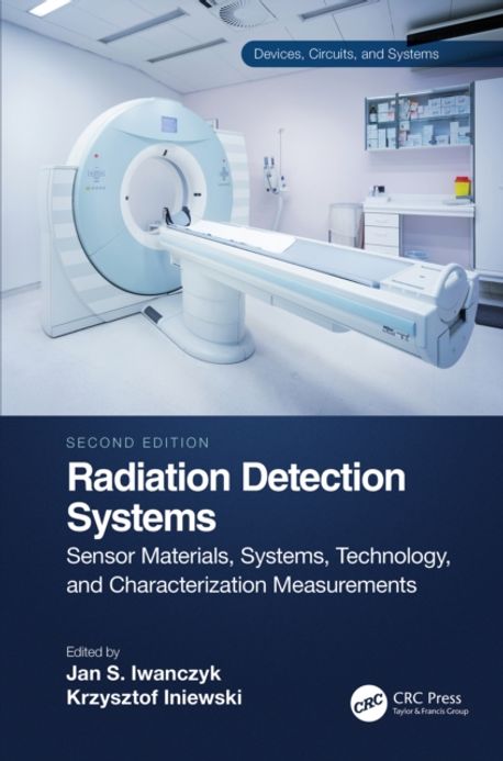 Radiation Detection Systems | Iniewski, Krzysztof - 교보문고