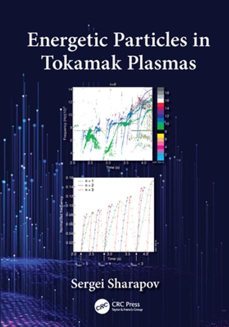 Energetic Particles in Tokamak Plasmas | Sharapov, Sergei - 교보문고