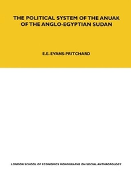 The Political System of the Anuak of the Anglo-Egyptian Sudan | E. E ...