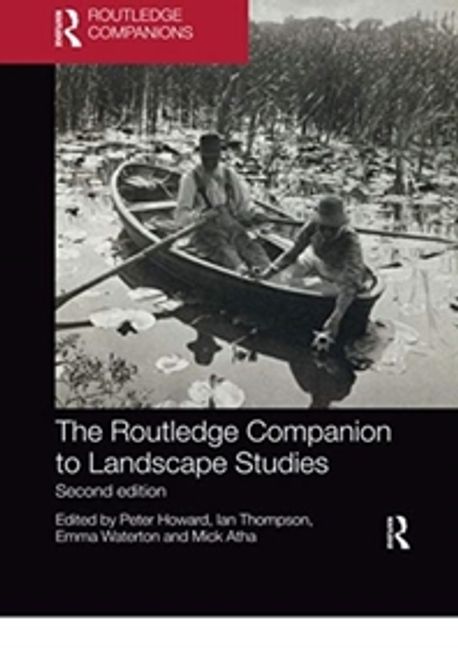 The Routledge Companion to Landscape Studies | Howard, Peter - 교보문고