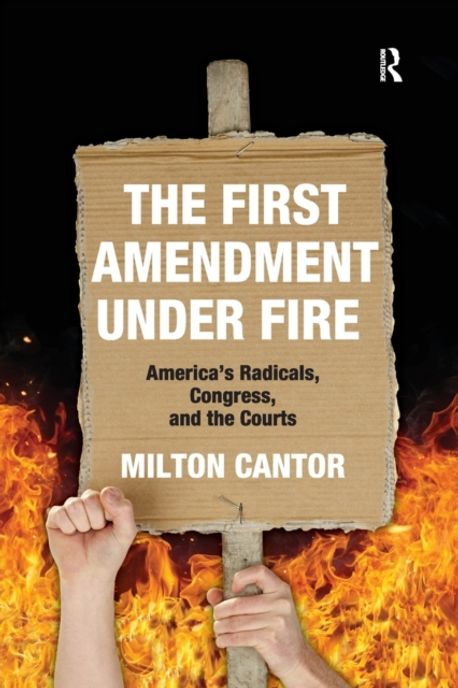 First Amendment Under Fire | Cantor, Milton - 교보문고