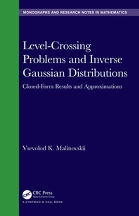Level-Crossing Problems and Inverse Gaussian Distributions | Malinovskii, Vsevolod K. - 교보문고