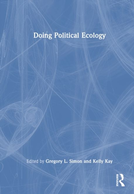 Doing Political Ecology | Simon, Gregory L. - 교보문고