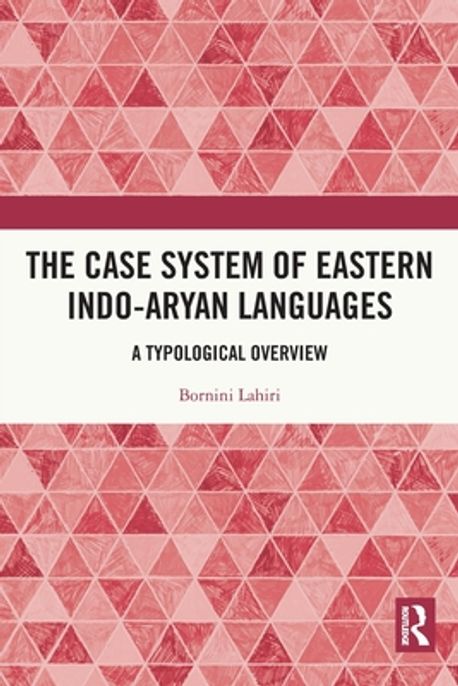 The Case System of Eastern Indo-Aryan Languages | Lahiri, Bornini - 교보문고