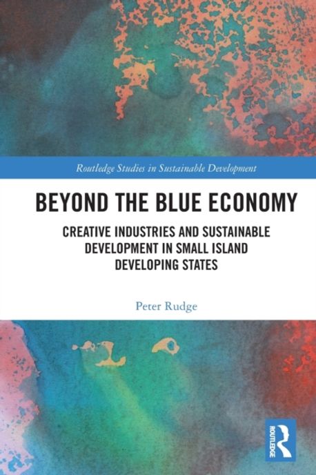 Beyond the Blue Economy | Rudge, Peter - 교보문고