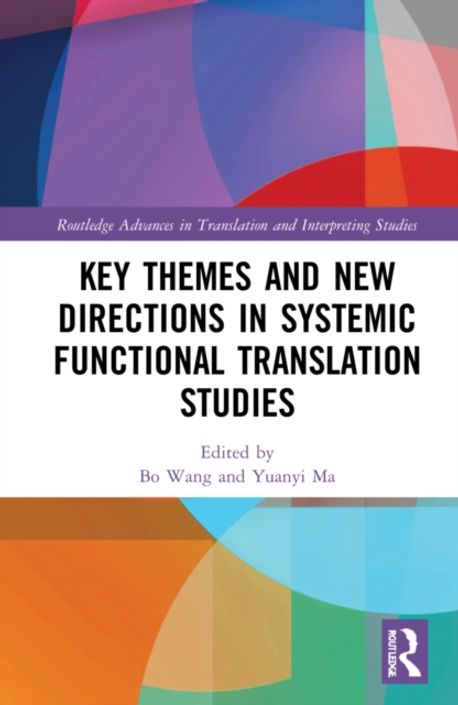 Key Themes and New Directions in Systemic Functional Translation ...