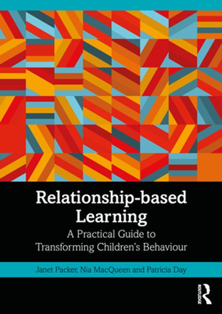 Relationship-based Learning | Packer, Janet - 교보문고