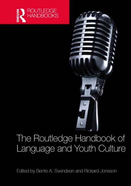 The Routledge Handbook of Language and Youth Culture | Svendsen, Bente ...