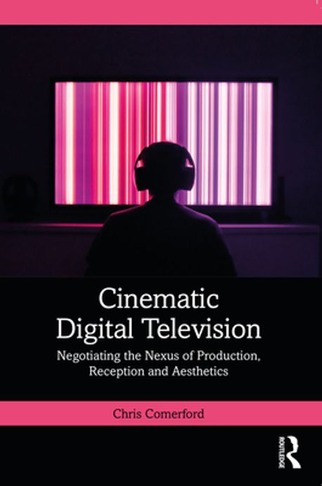 Cinematic Digital Television | Chris (University of Wollongong ...