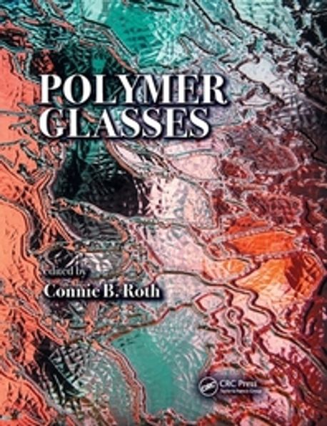 Polymer Glasses | Roth, Connie B. - 교보문고