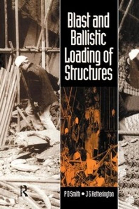 Blast and Ballistic Loading of Structures | Hetherington, John - 교보문고