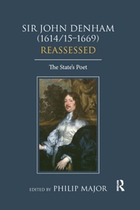 Sir John Denham (1614/15-1669) Reassessed | Major, Philip - 교보문고