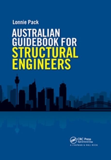 Australian Guidebook for Structural Engineers | Pack, Lonnie - 교보문고