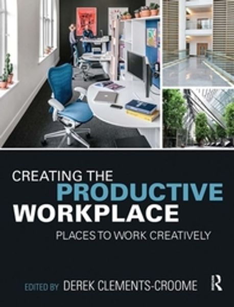Creating the Productive Workplace | Clements-Croome, Derek - 교보문고