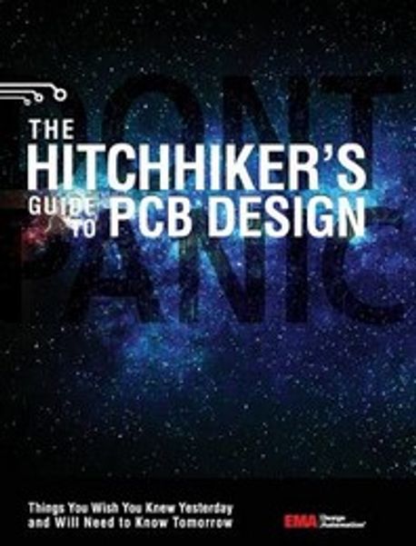 The Hitchhiker's Guide to PCB Design | Automation, Ema Design - 교보문고