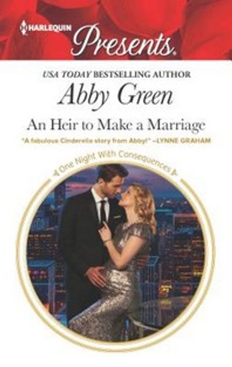 An Heir to Make a Marriage | Green, Abby - 교보문고