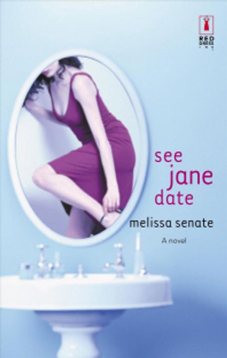 See Jane Date | Senate, Melissa - 교보문고