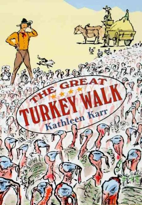 The Great Turkey Walk (Sunburst) | Karr, Kathleen - 교보문고
