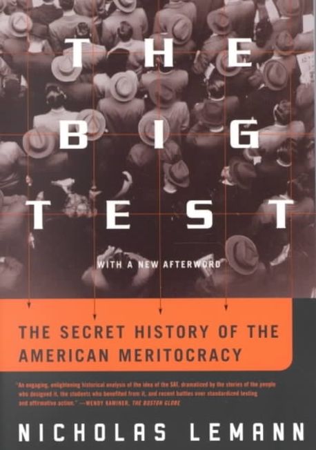 The Big Test | Lemann, Nicholas - 교보문고