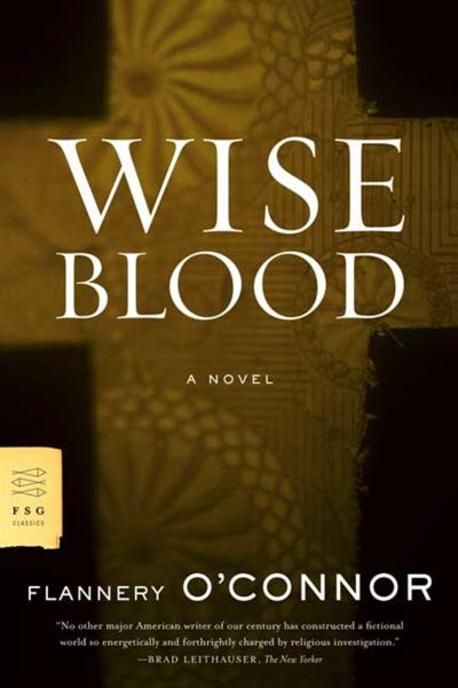 Wise Blood | O'Connor, Flannery - 교보문고