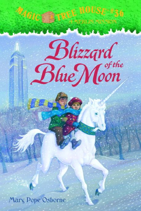 Magic Tree House 36: Blizzard of the Blue Moon | Mary Pope Osborne - 교보문고