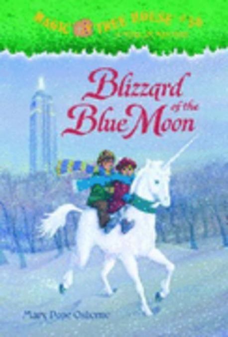 Magic Tree House Merlin Mission 8: Blizzard of the Blue Moon | Mary ...