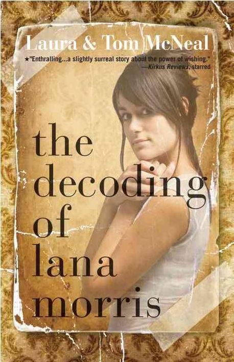 The Decoding of Lana Morris | McNeal, Laura - 교보문고