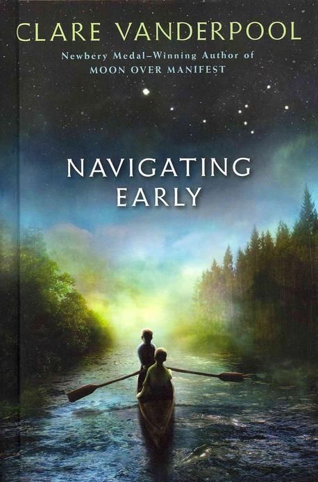 Navigating Early | Clare Vanderpool - 교보문고