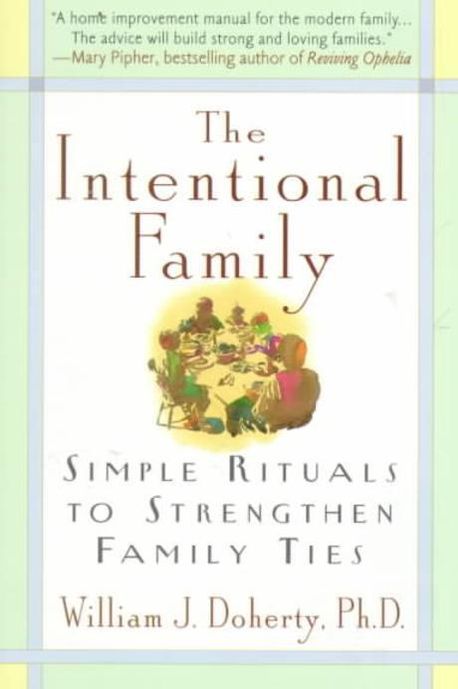 The Intentional Family | Doherty, Willaim, J. - 교보문고