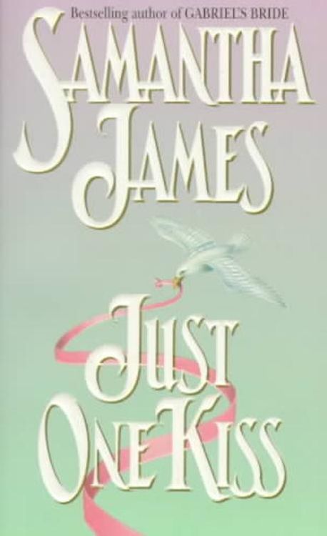 Just One Kiss | James, Samantha - 교보문고