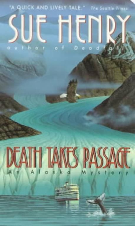 Death Takes Passage | Henry, Sue - 교보문고