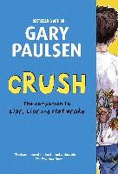 Crush | Paulsen, Gary - 교보문고