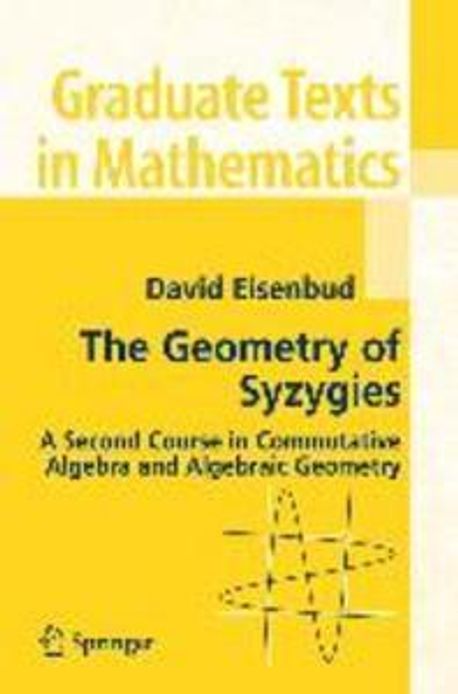 The Geometry of Syzygies | Diamond, Fred/ Sturmfels, Bernd/ Eisenbud ...