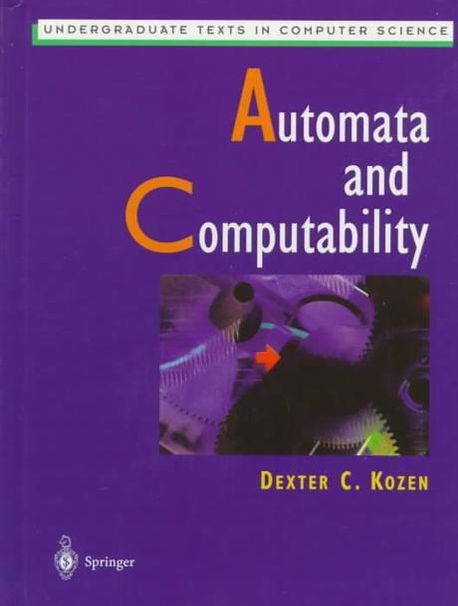 Automata and Computability | Kozen, Dexter C. - 교보문고