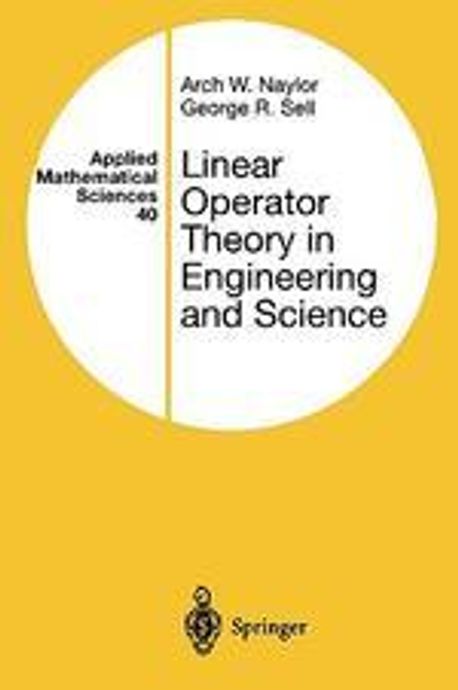 Linear Operator Theory in Engineering and Science | Naylor, A.W. - 교보문고