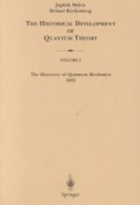 The Historical Development of Quantum Theory, Volume 2 | Mehra, Jagdish ...