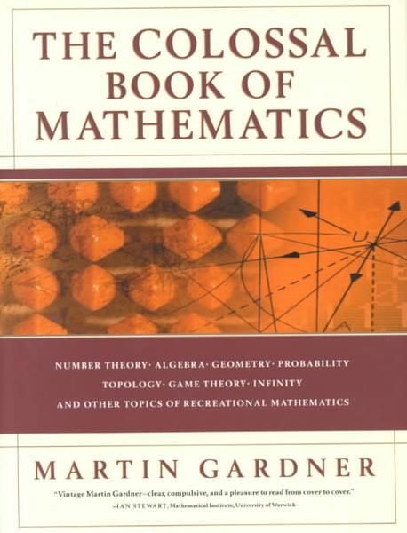 The Colossal Book of Mathematics | Gardner, Martin - 교보문고