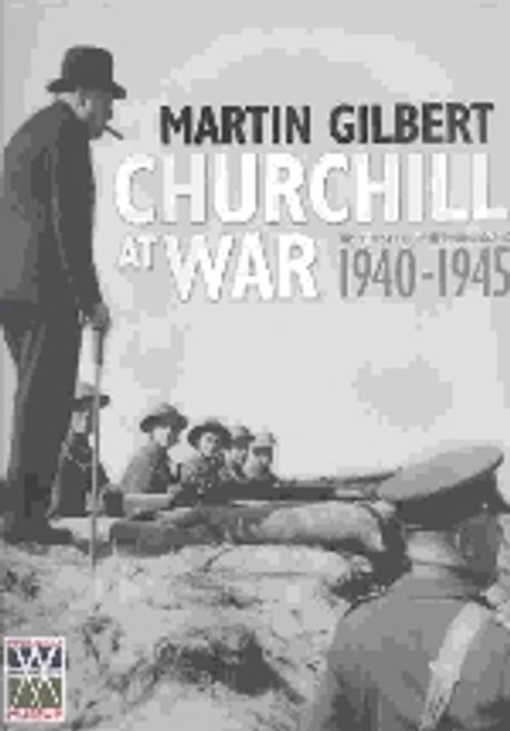 Churchill at War : His Finest Hour in Photographs, 1940-1945 | Gilbert ...