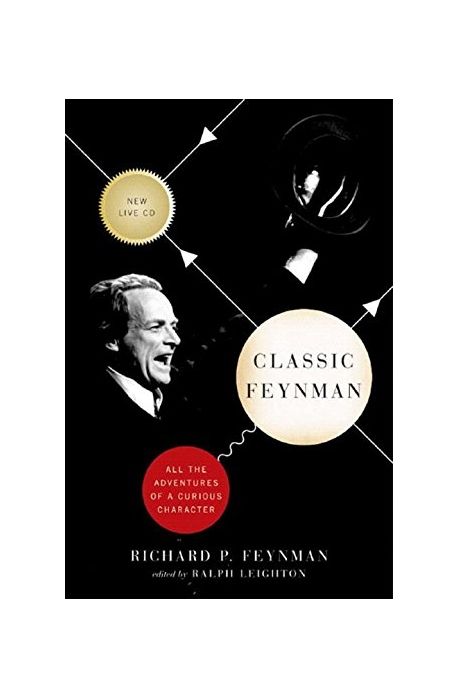 Classic Feynman | Feynman, Richard P. - 교보문고