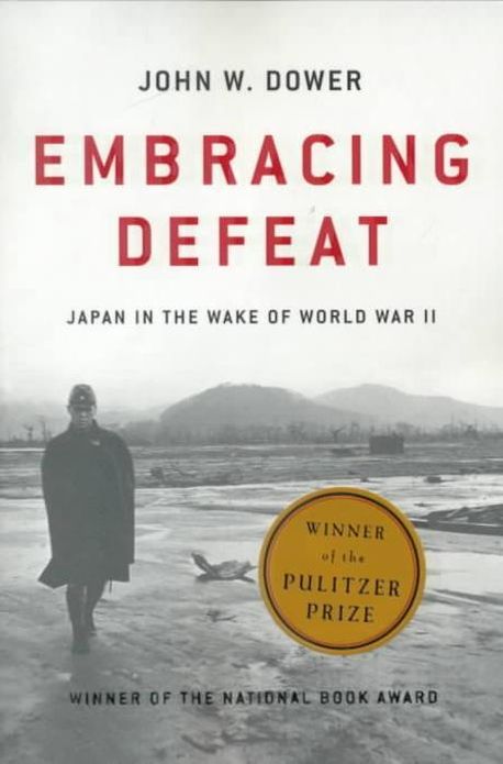 Embracing Defeat | Dower, John W. - 교보문고