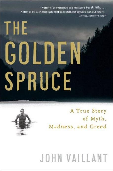 The Golden Spruce | Vaillant, John - 교보문고