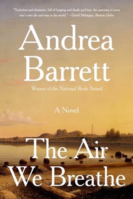The Air We Breathe | Barrett, Andrea - 교보문고