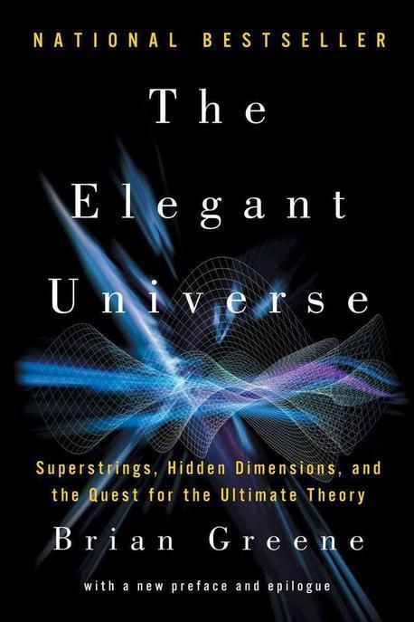 The Elegant Universe | Greene, Brian - 교보문고