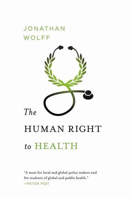 The Human Right to Health | Jonathan Wolff - 교보문고