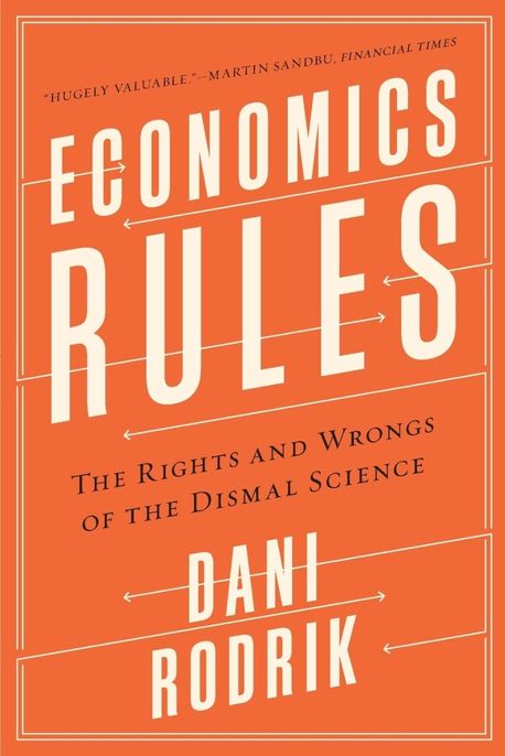 Economics Rules | Rodrik, Dani - 교보문고
