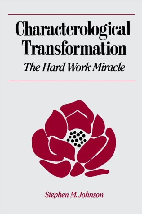 Characterological Transformation | Johnson, Stephen M. - 교보문고