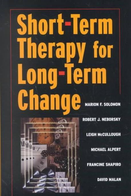 Short-Term Therapy for Long-Term Change | Solomon, Marion F., Ph.D ...
