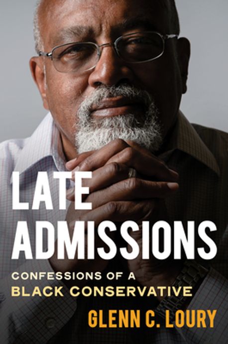 Late Admissions | Loury, Glenn - 교보문고