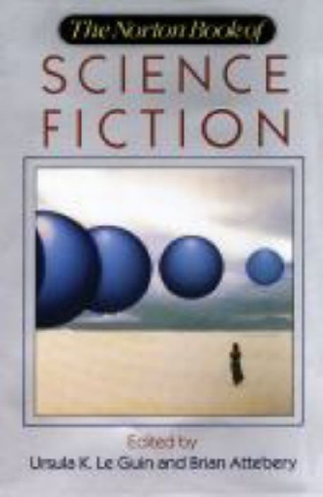The Norton Book of Science Fiction | Le Guin, Ursula K. (Edt)/ Attebery ...